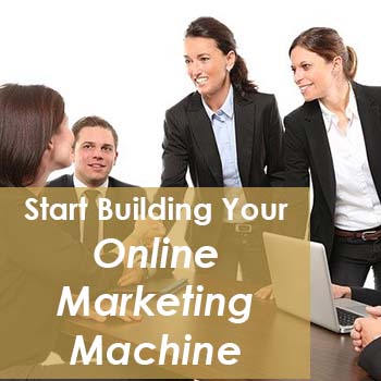 Building Your Complete Online Marketing Machine - ICI
